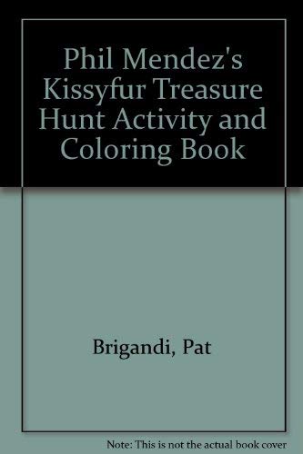 Phil Mendez's Kissyfur Treasure Hunt Activity and Coloring Book ...