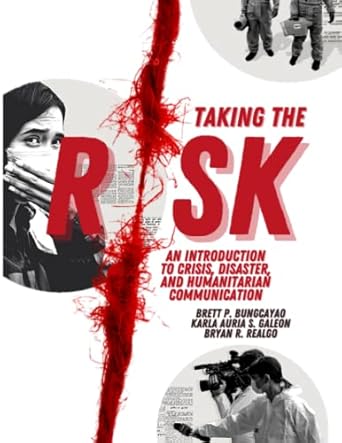 Taking the Risk: An Introduction to Crisis, Disaster, and Humanitarian ...