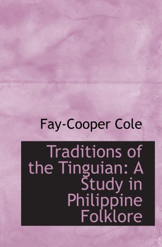 Traditions of the Tinguian: A Study in Philippine Folklore | Amazon.com.br