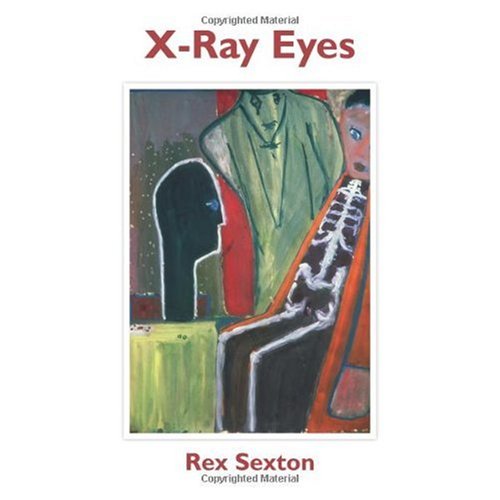 X-Ray Eyes: Sexton, Rex: 9781439256671: Amazon.com: Books