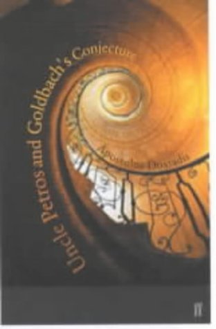 Uncle Petros and Goldbach's Conjecture: Doxiadis, Apostolos ...