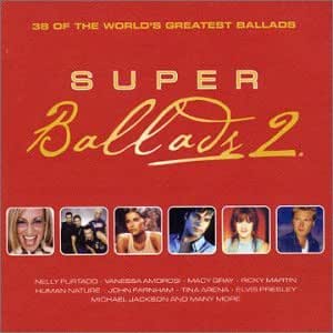 Super Ballads 2 by Various: Amazon.co.uk: CDs & Vinyl