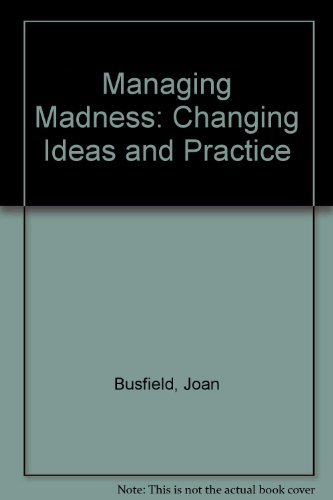 Amazon.com: Managing Madness: Changing Ideas and Practice ...