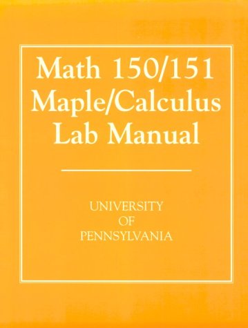 Math 150/151: Maple/Calculus Lab Manual: 9780130867391: Amazon.com: Books