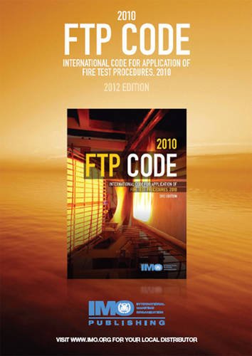 FTP Code 2010: International Code for Application of Fire Test ...