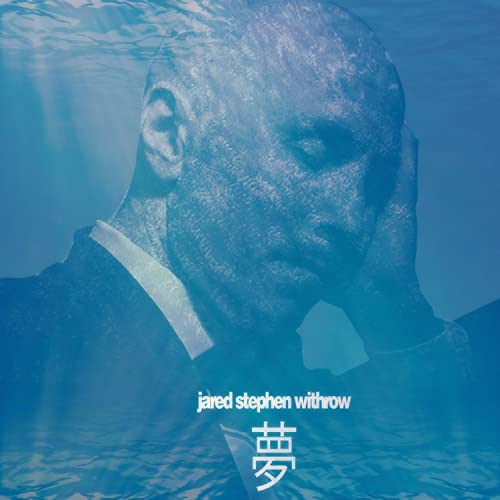 Amazon MusicでJared Stephen Withrowの夢を再生する