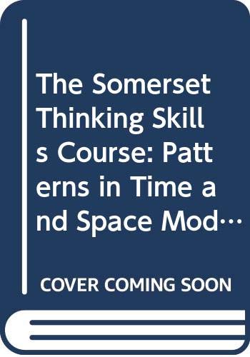 The Somerset Thinking Skills Course: Patterns in Time and Space: Nigel ...