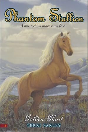 Phantom Stallion #8: Golden Ghost: Farley, Terri: 9780060537265: Books ...
