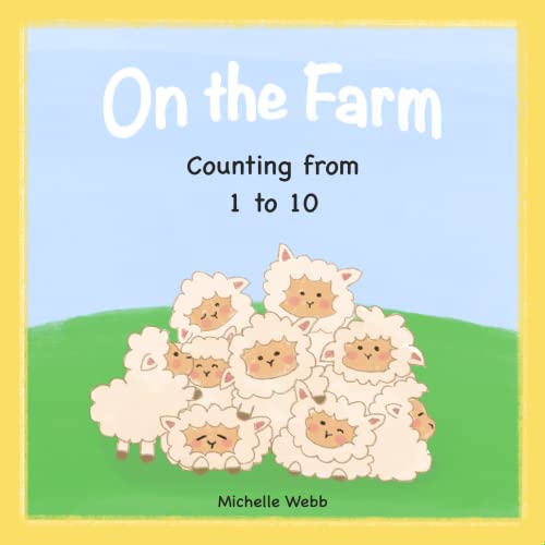 On the Farm: Counting from 1 to 10 eBook : Webb, Michelle: Amazon.in ...