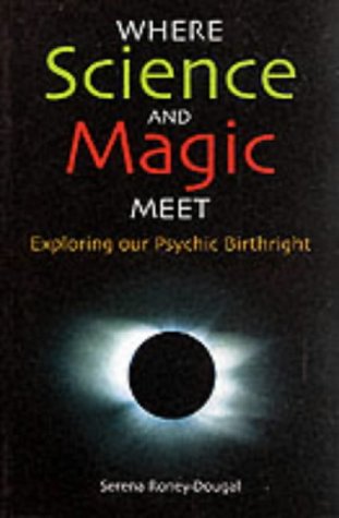 Amazon.com: Where Science & Magic Meet: 9781843331308: Roney-Dougal ...