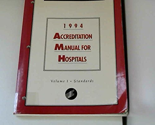 Buy 1994 Accreditation Manual for Hospitals: Standards Book Online at ...