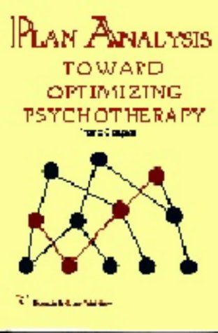 Plan Analysis: Toward Optimizing Psychotherapy : Caspar, F., Goldfried ...