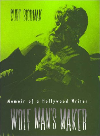 Publication: Wolf Man's Maker: Memoir of a Hollywood Writer