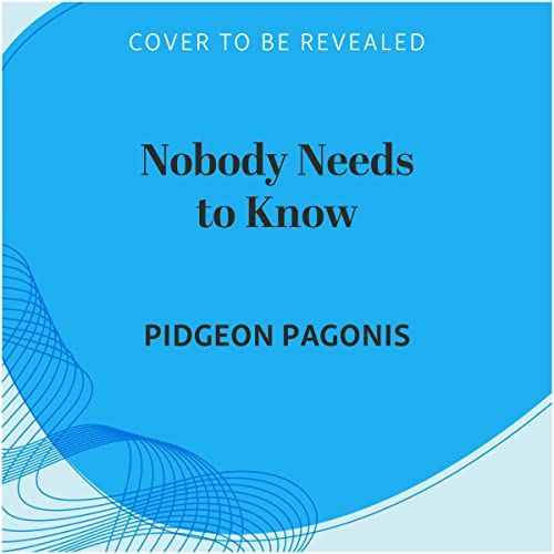 Amazon.com: Nobody Needs to Know: A Memoir (Audible Audio Edition ...