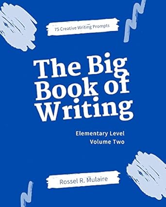 Amazon.com: The Big Book of Writing: Volume Two eBook : Mulaire, Rossel ...