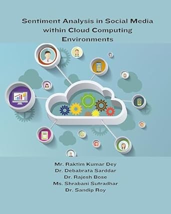 Buy Sentiment Analysis in Social Media within Cloud Computing Environments Book Online at Low ...
