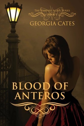 Blood of Anteros (The Vampire Agápe Series #1): The Vampire Agápe ...