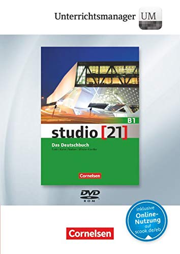Studio [21] - Grundstufe - B1: Gesamtband: Unterrichtsmanager ...