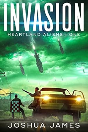 Invasion (Alien Invasion Book 1) - Kindle edition by Truant, Johnny B ...