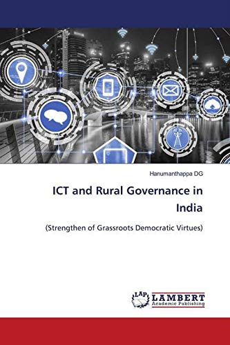 ICT and Rural Governance in India: Dg, Hanumanthappa: 9786202674737 ...