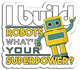 Amazon.com - I Build Robots Your Superpower Robotics Engineer - Sticker ...