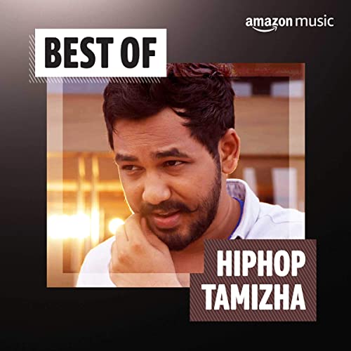 Best of Hiphop Tamizha on Prime Music