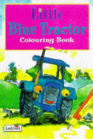 Little Blue Tractor: Colouring Book (First Steps): 9780721427553: Books ...
