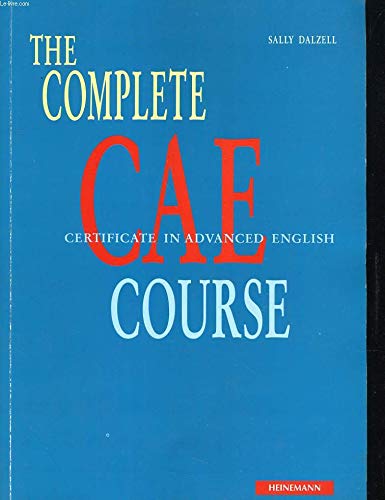 The Complete CAE Course: Dalzell, Sally: 9780435294762: Amazon.com: Books