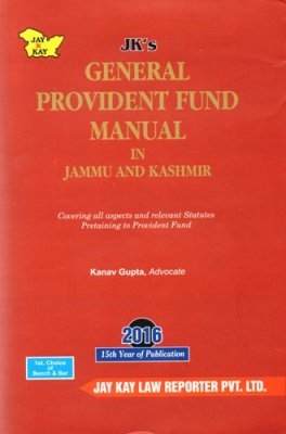 Buy JK's General Provident fund manual in jammu and kashmir by Kanav ...