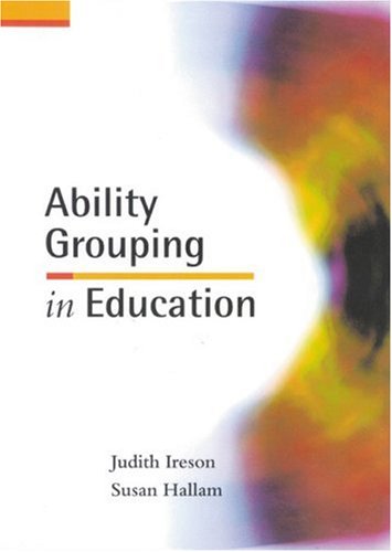 Amazon.com: Ability Grouping in Education: 9780761972082: Ireson ...