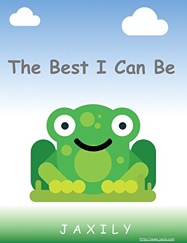 The Best I Can Be: A children's book - Kindle edition by Johnson, Jake ...