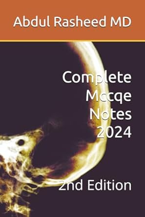 Complete Mccqe Notes 2024: 2nd Edition (Complete Mccqe1 Notes): Amazon ...