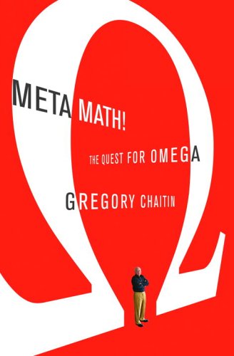 Meta Math!: The Quest for Omega: Chaitin, Gregory: 9780375423130 ...