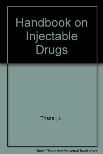 Handbook on Injectable Drugs: With Supplement: Lawrence A. Trissel ...