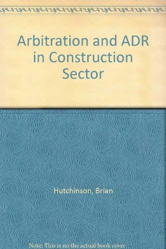 Buy Arbitration and ADR in Construction Disputes Book Online at Low ...