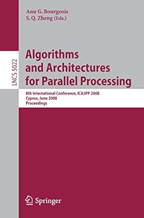 Algorithms and Architectures for Parallel Processing: 8th International ...