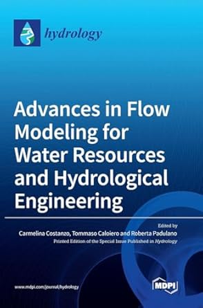 Buy Advances in Flow Modeling for Water Resources and Hydrological Engineering Book Online at ...