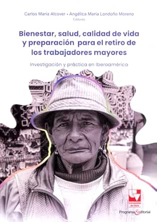 Bienestar, salud, calidad de vida y preparación para el retiro de los ...