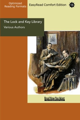 The Lock and Key Library: Classic Mystery and Detective Stories: Old ...