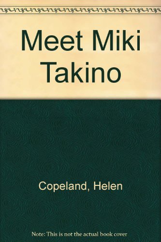 Meet Miki Takino: Helen Copeland: Amazon.com: Books