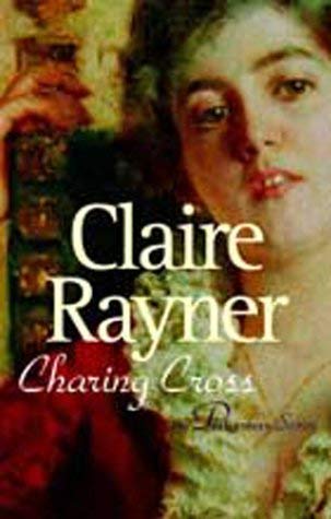 Charing Cross: Rayner, Claire: 9781842325308: Amazon.com: Books