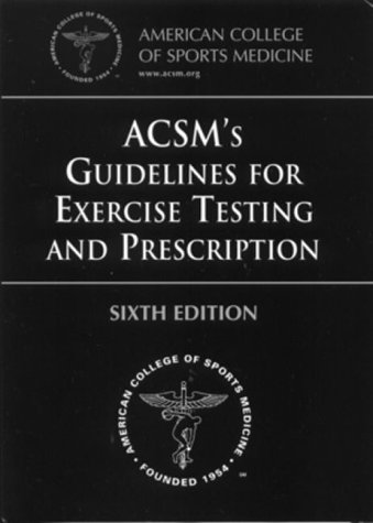 ACSM's Guidelines for Exercise Testing and Prescription: American ...