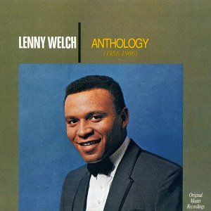 Welch, Lenny - Anthology (1958-1966) - Amazon.com Music
