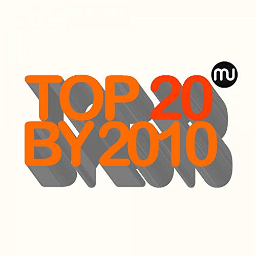 Play Top 20 By 2010 by Magnetic Brothers & Anna Wave on Amazon Music