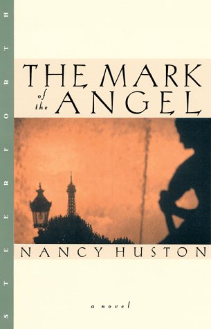 Mark of the Angel: Amazon.co.uk: Huston, Nancy: 9781883642648: Books