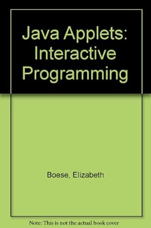 Java Applets: Interactive Programming: Elizabeth Boese: 9781411679931 ...