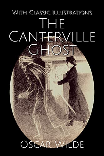 Amazon.com: The Canterville Ghost: With Classic Illustrations ...