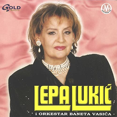 Amazon.com: Lepa Lukic & ork. Baneta Vasića : Lepa Lukić: Digital Music