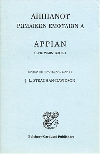 Appian Civil Wars, Book 1 (Bk. 1): J.L. Strachan-Davidson ...