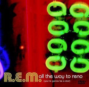 Rem - All the Way to Reno (You're Gonna Be a S - Music